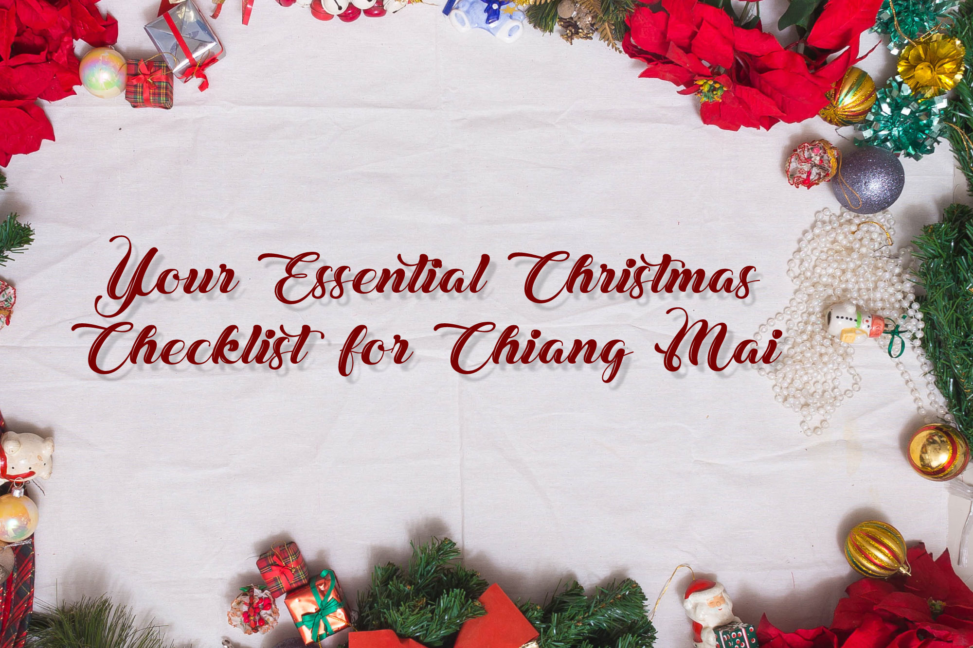 Your essential Christmas checklist for Chiang Mai - Chiang Mai Citylife